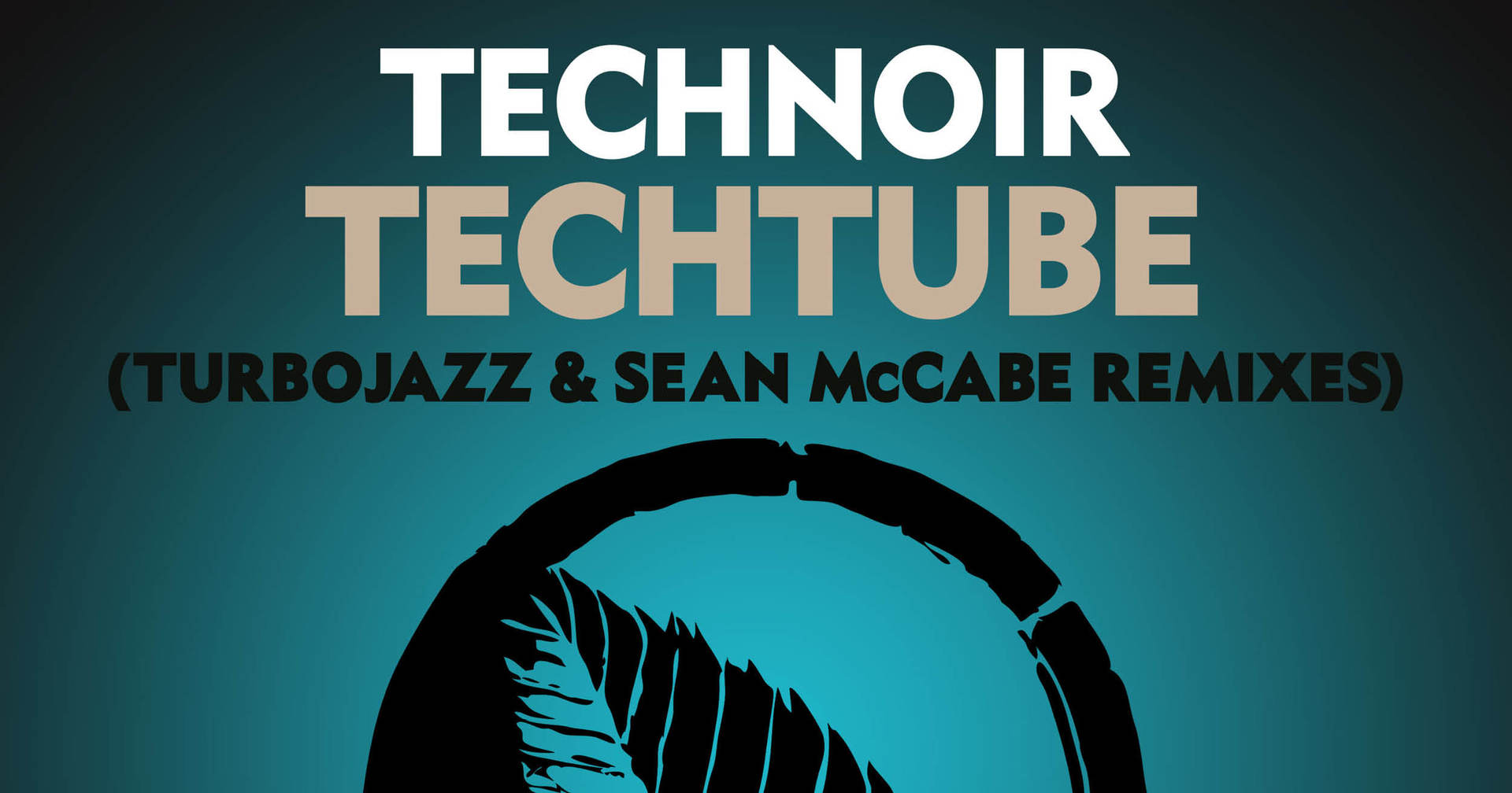 Turbojazz & Sean McCabe are back with their remix of ‘Techtube’ by Technoir - CEC